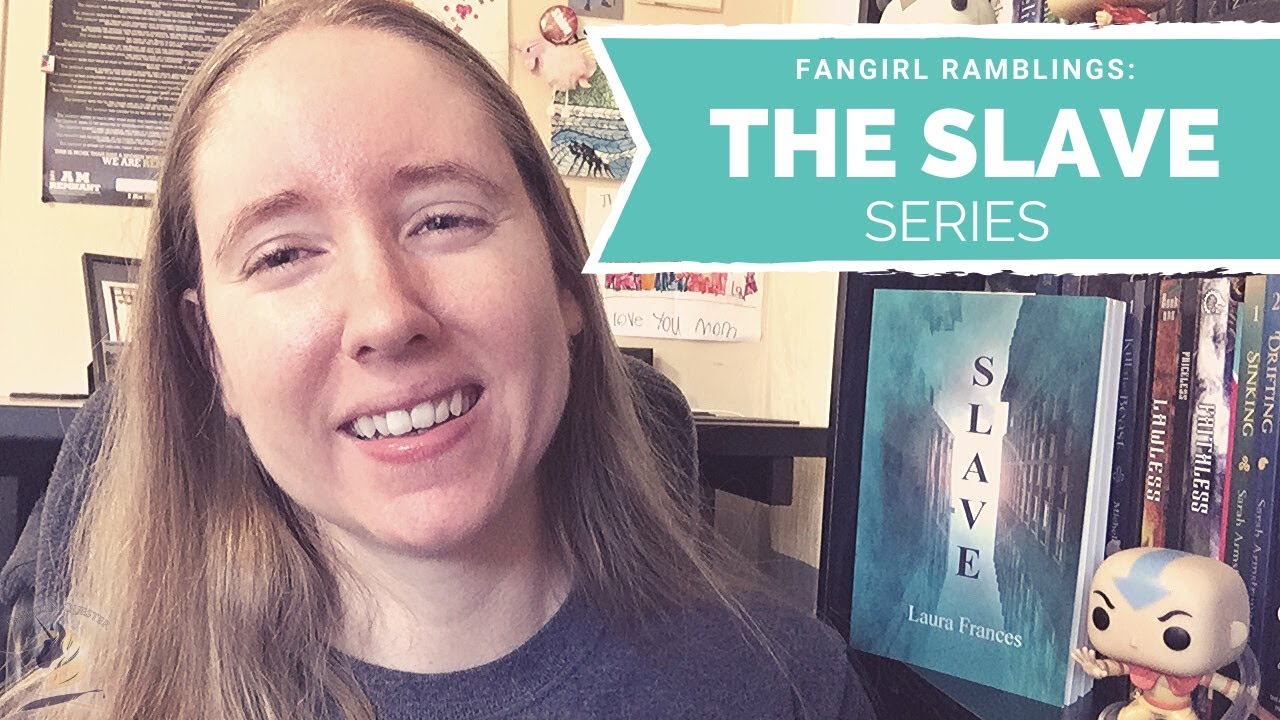Fangirl Ramblings: The Slave Series by Laura Frances - YouTube