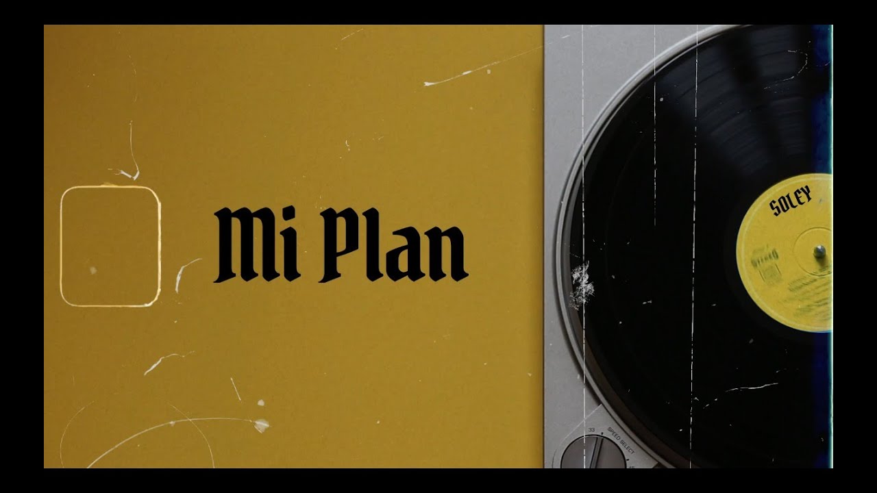 Soley - MI PLAN (Lyric Video) - YouTube