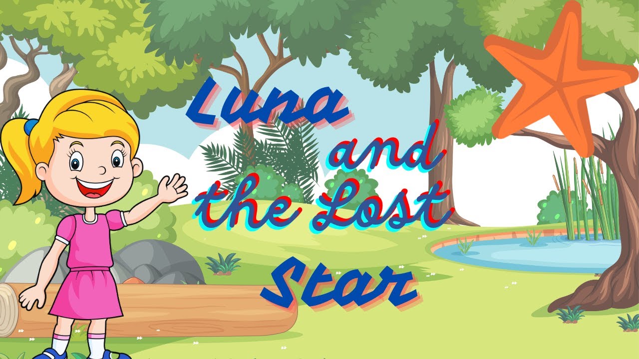 Luna and the Lost Star: A Magical Tale for Kids! ⭐ || Kids Learning ...