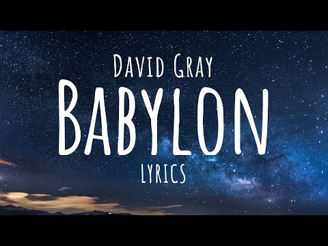 David Gray - Babylon (Lyrics)