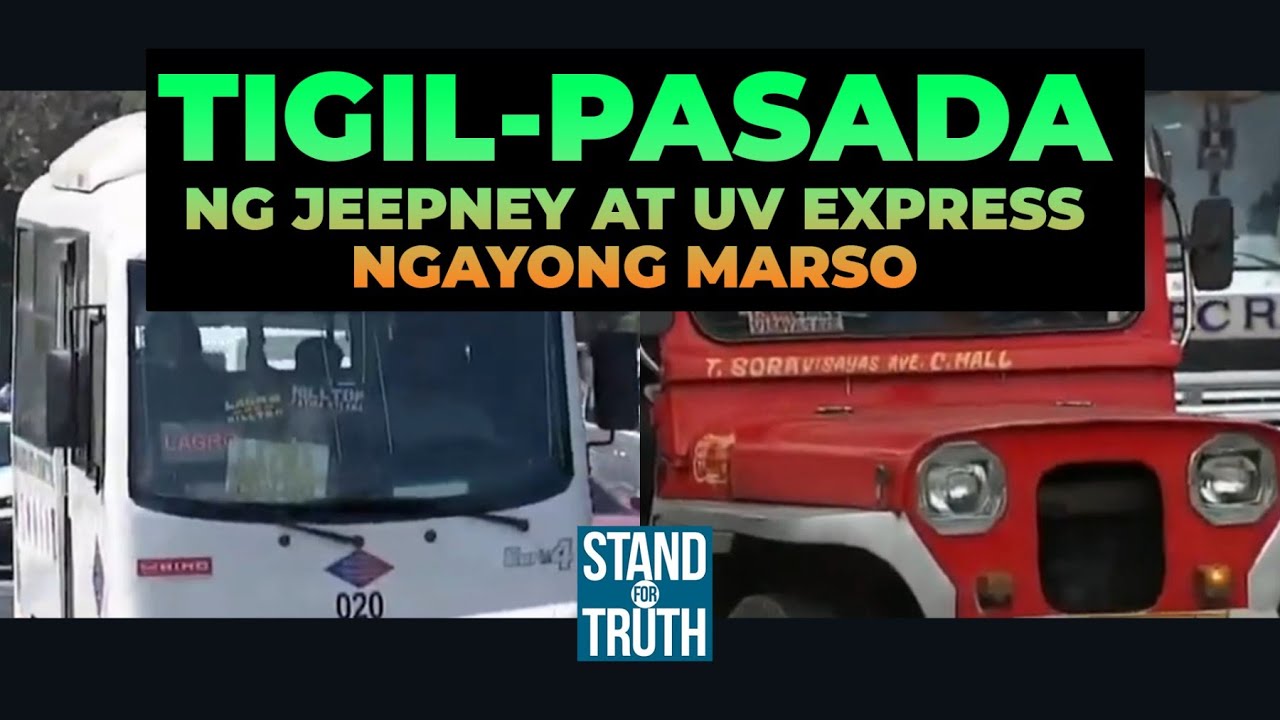 Tigil-pasada ng jeepney at UV express ngayong Marso | Stand For Truth ...