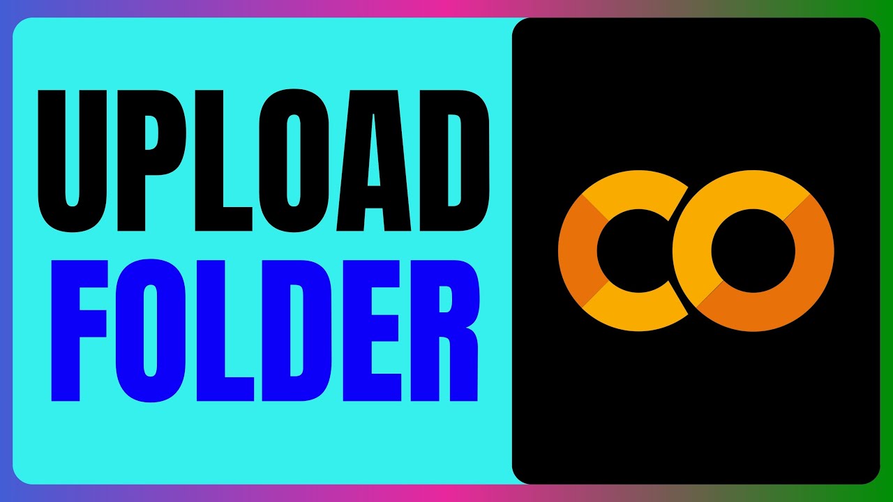 How To UPLOAD Folder In Google Colab QUICK & EASY 2026 - YouTube