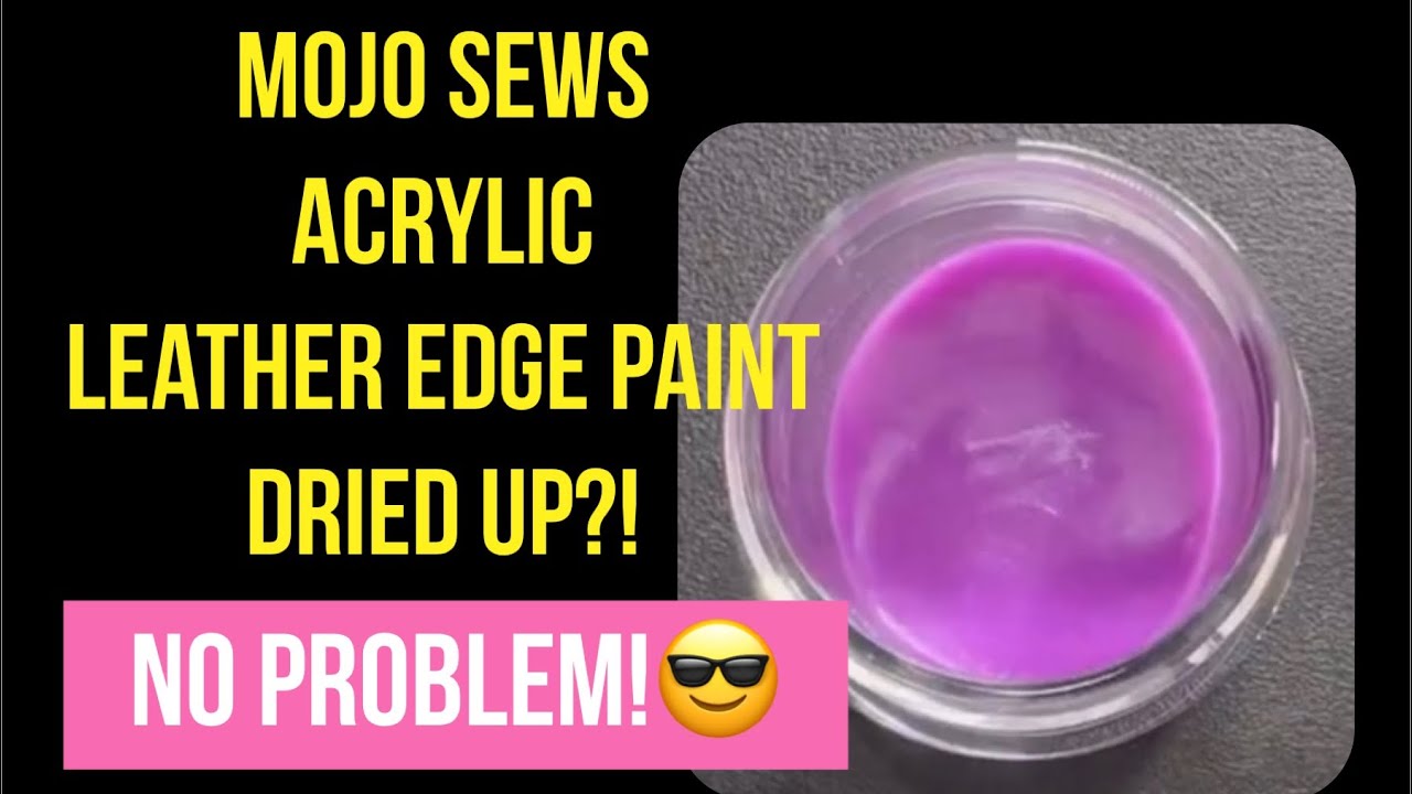 HOW TO BRING BACK MOJO SEWS LEATHER EDGE PAINT BACK TO ITS NORMAL STATE ...