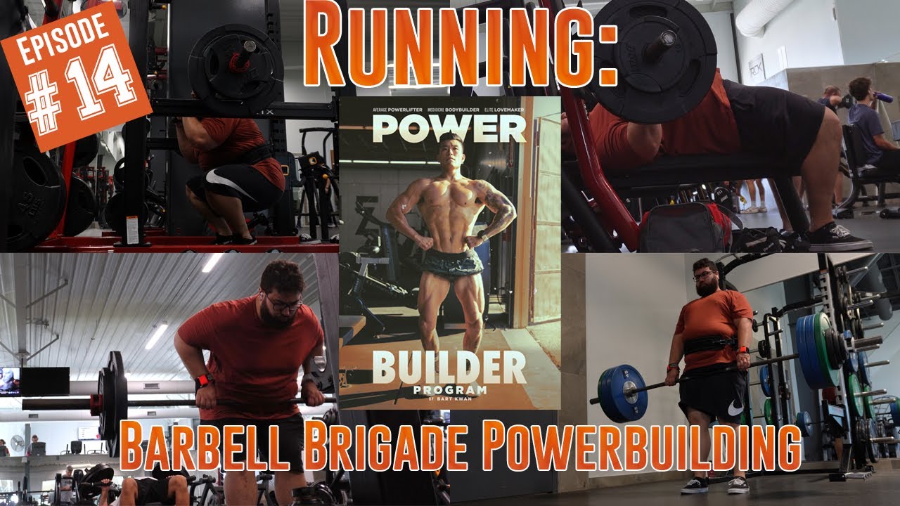 Week 5 Day 5 | RUNNING: Barbell Brigade Powerbuilding EP 14 - YouTube