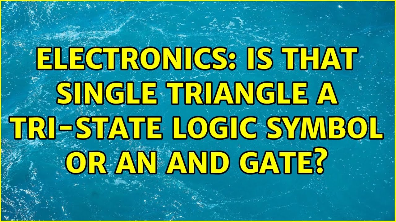 Electronics: Is that single triangle a tri-state logic symbol or an AND ...