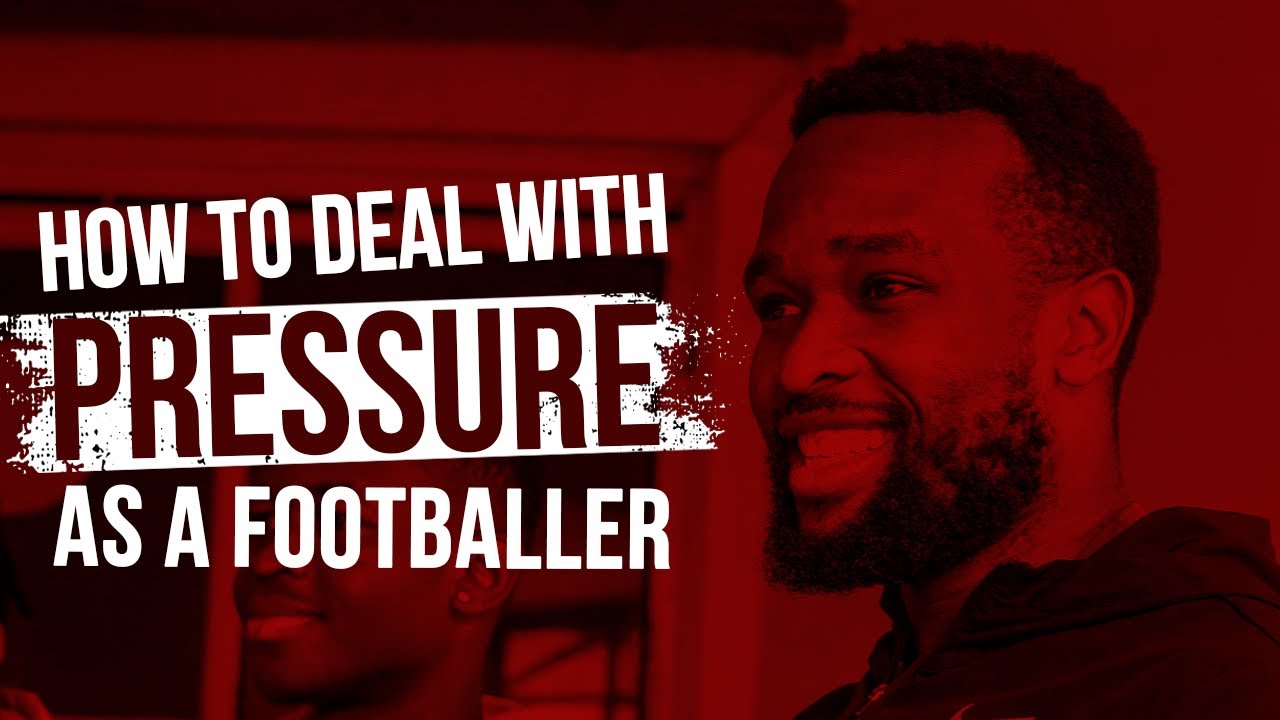 How To Deal with Pressure as A Footballer | Mental Conditioning ...