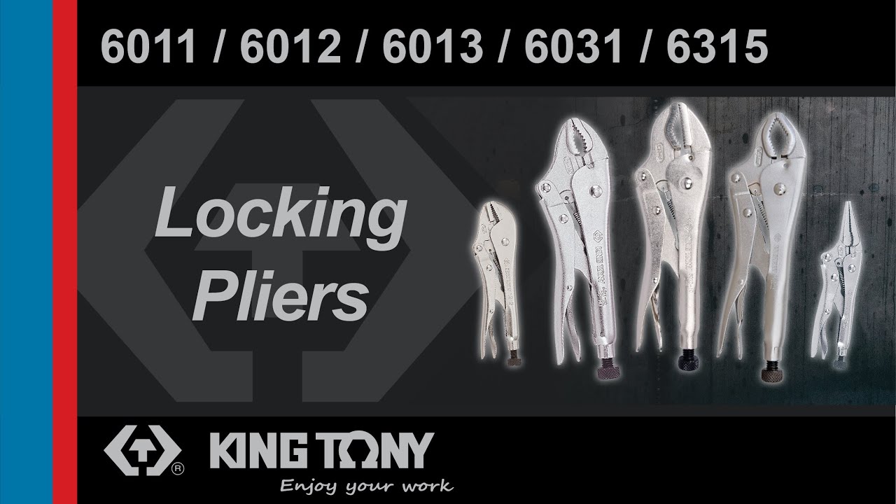 KING TONY-6011/6012/6013/6031/6315 Locking Pliers Series - YouTube