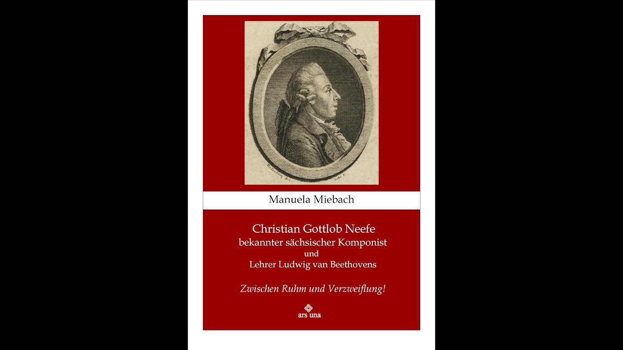 Christian Gottlob Neefe Biografie 2 Auflage 3 - YouTube