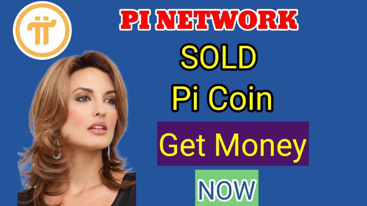 Sold Pi Coin and Get Money Now | Pi Network New Update | Pi Coin ...
