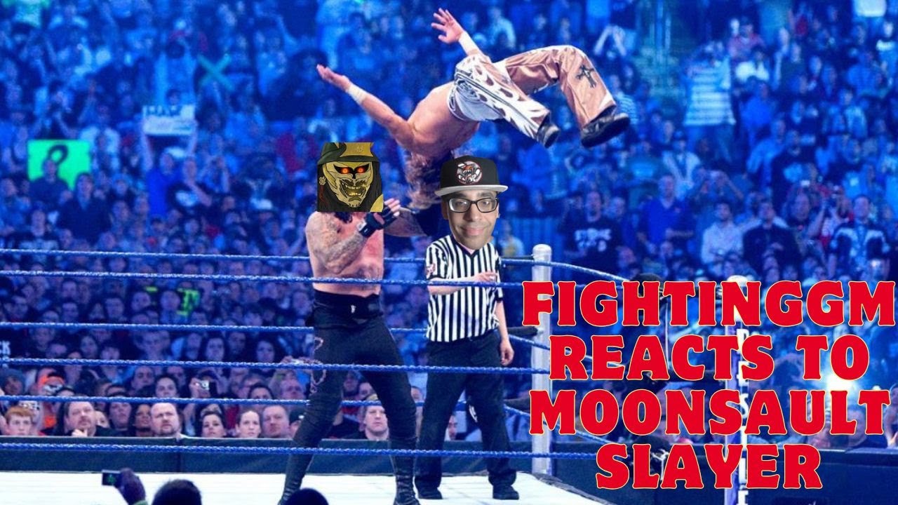 FightingGM Reacts To Moonsault Slayer! - YouTube