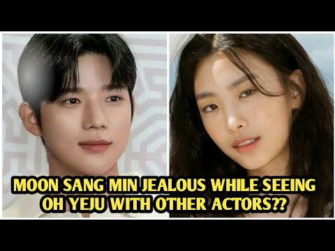 MOON SANG MIN KEPERGOK CEMBURU LIHAT OH YEJU BARENG AKTOR LAIN, FIX BUCIN BIKIN FANS GEMAS ...