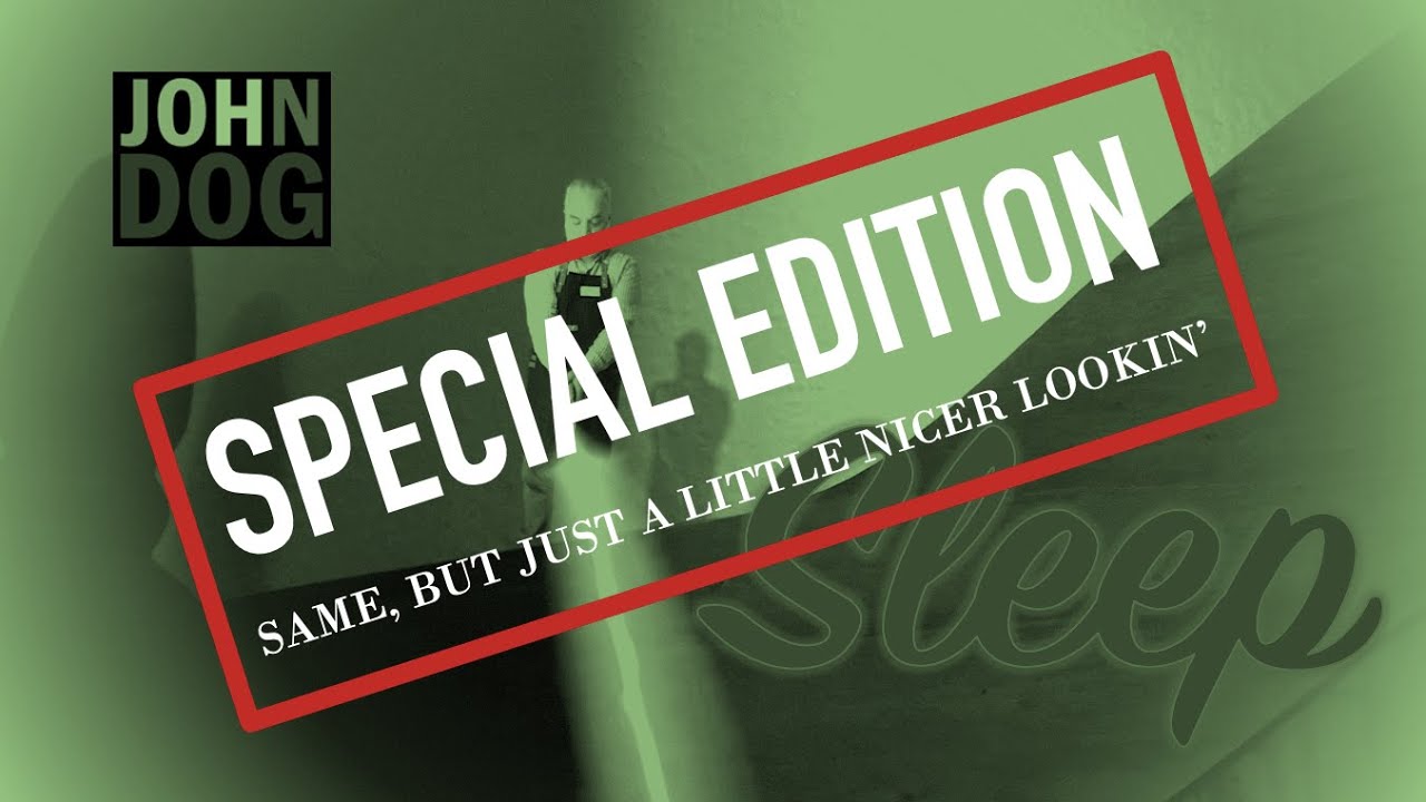 John Dog - Sleep [Special Edition] - YouTube