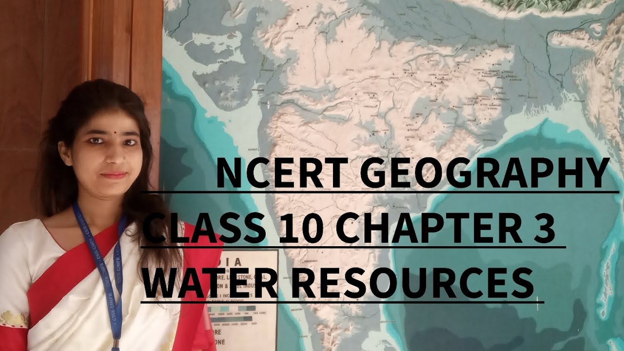 NCERT GEOGRAPHY CLASS 10 CHAPTER 3 WATER RESOURCES - YouTube