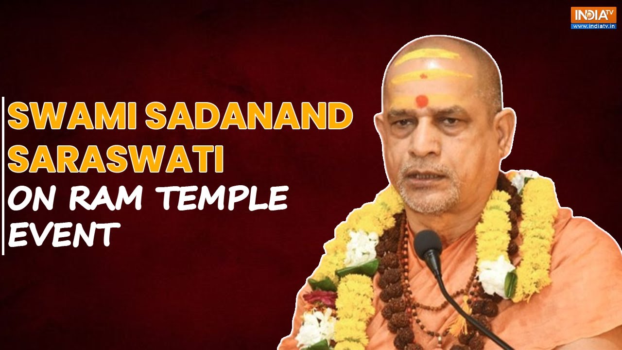 "The moment has come after 400-500 years": Swami Sadanand Saraswati on ...