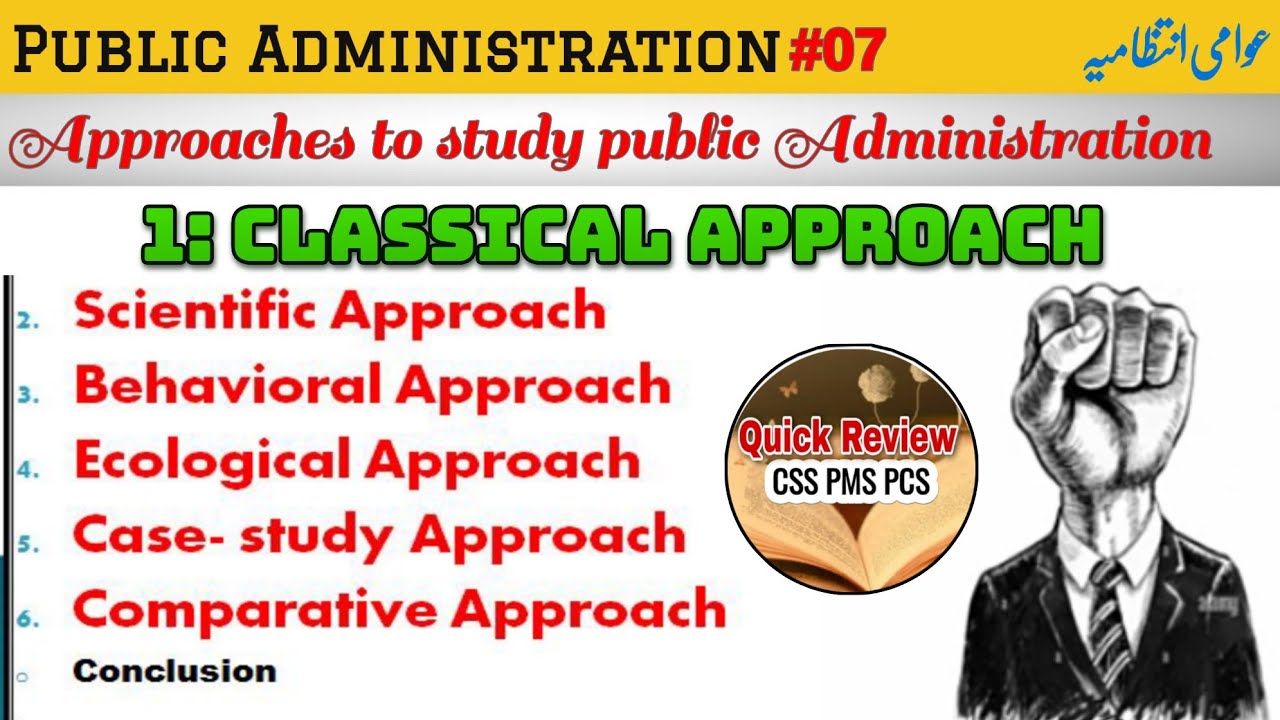 Classical and Scientific Approach in Public Administration | Scientific ...