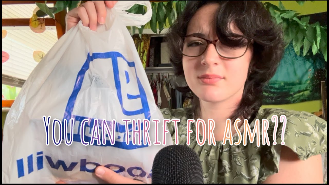 I bought $10 worth of ASMR at Goodwill? - YouTube