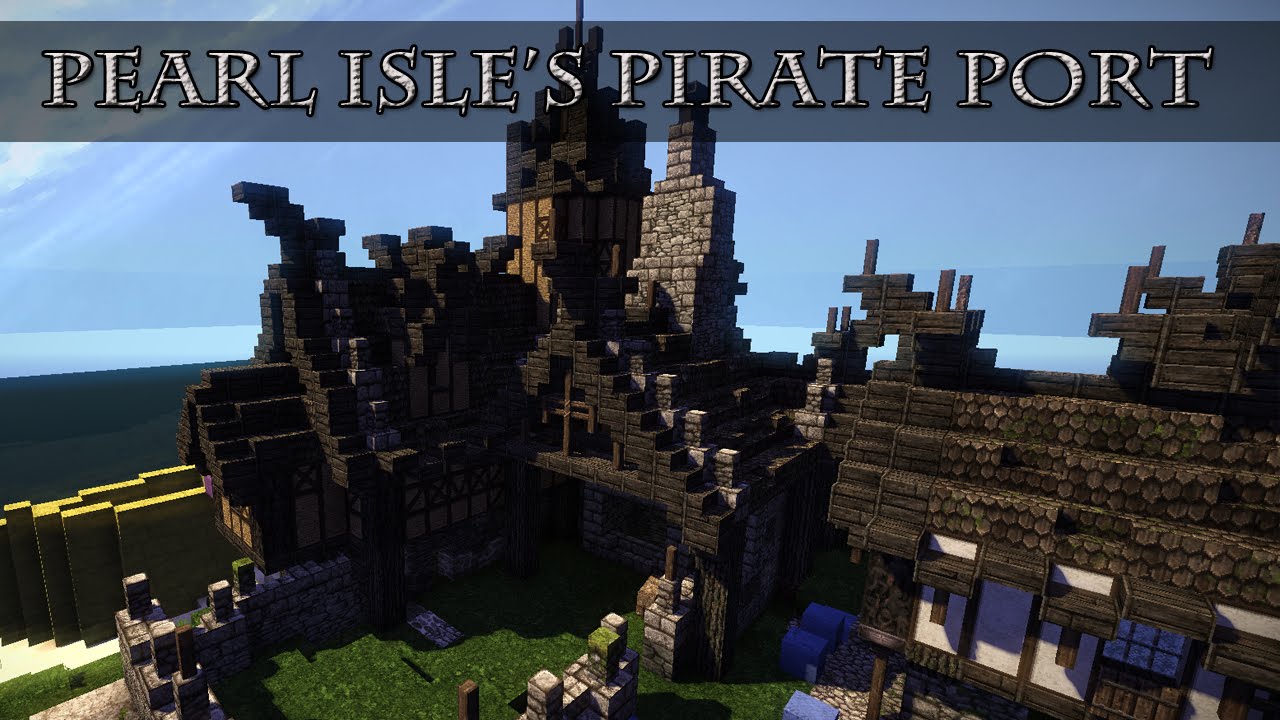 Minecraft: Pearl Isle's Pirate Bay (City Lets Build ) Episode 2 ...