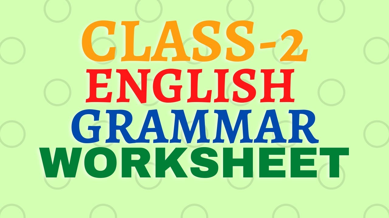 class 2 grammar worksheet | grade2 english grammar worksheet | 2nd ...