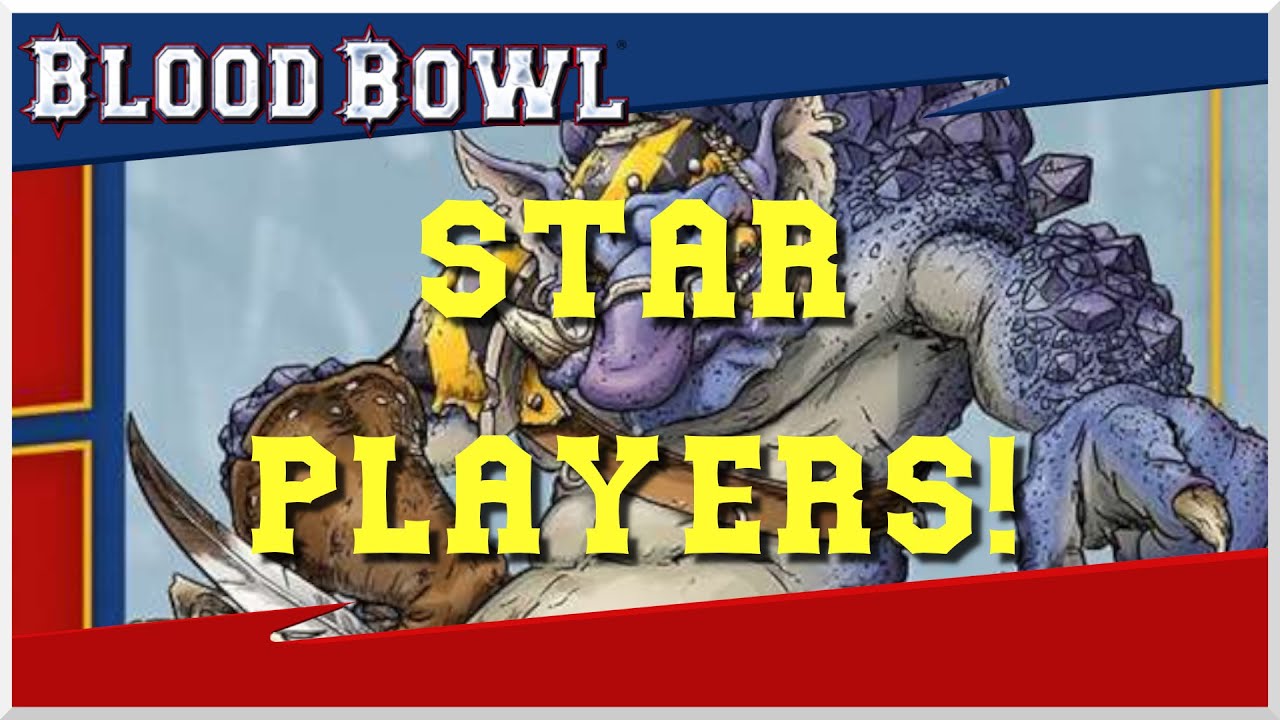 Blood Bowl Third Season Edition First Star Players! - YouTube