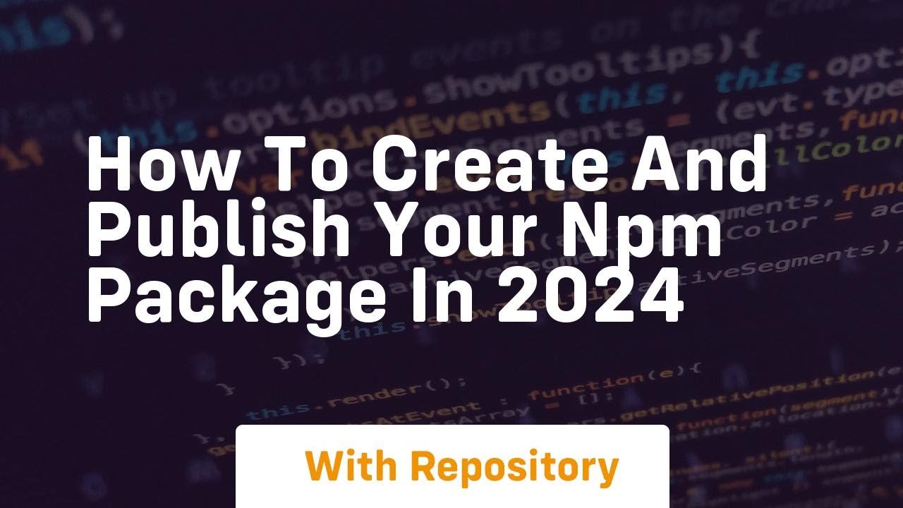 how to create and publish your npm package in 2024 - YouTube