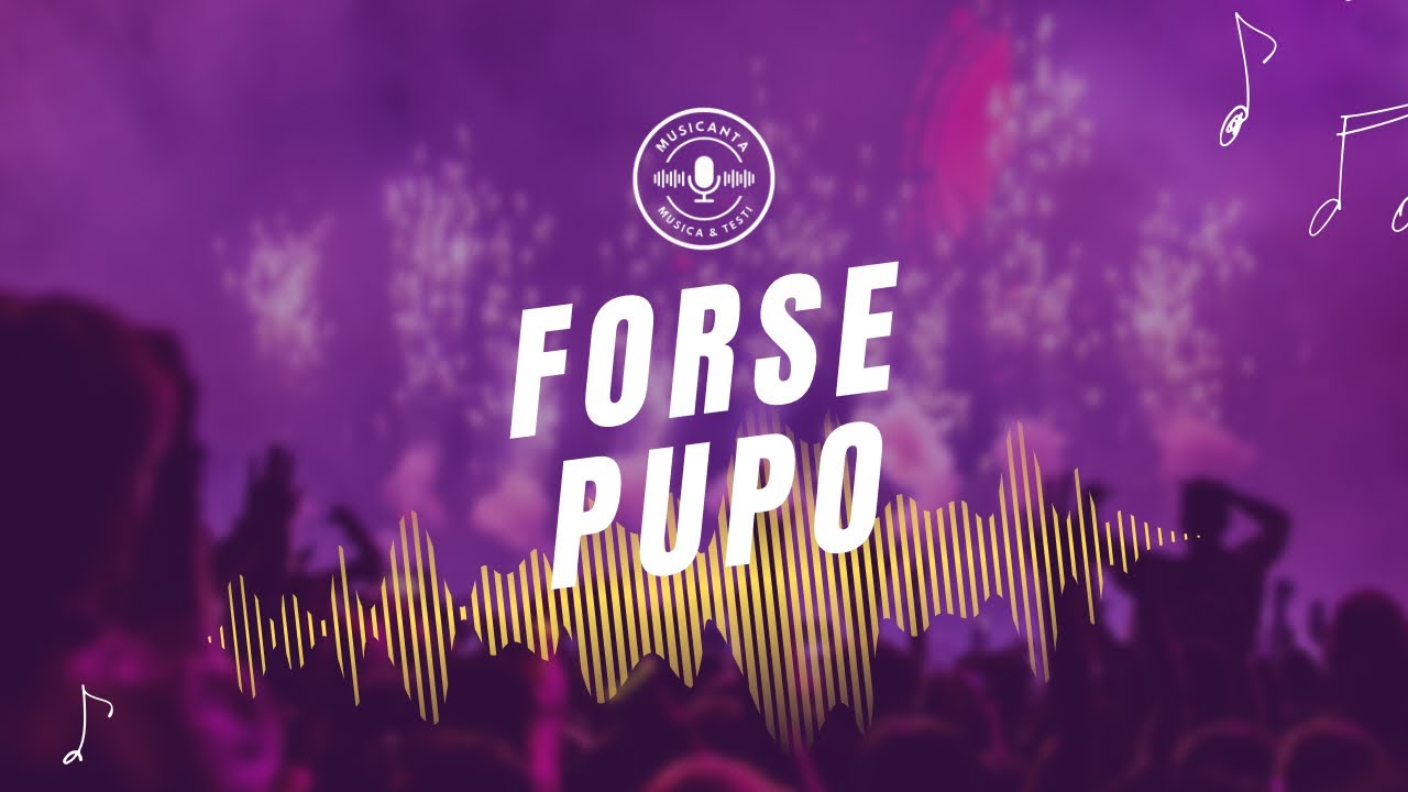 Pupo – Forse | Testo e Canzone “What if…?” - YouTube