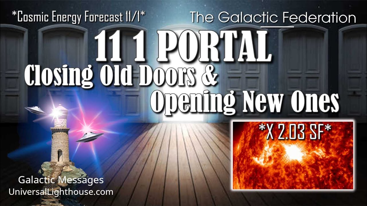 11/1 PORTAL ~ Closing Old Doors & Opening New Ones *X 2.03 SF*CEF ...