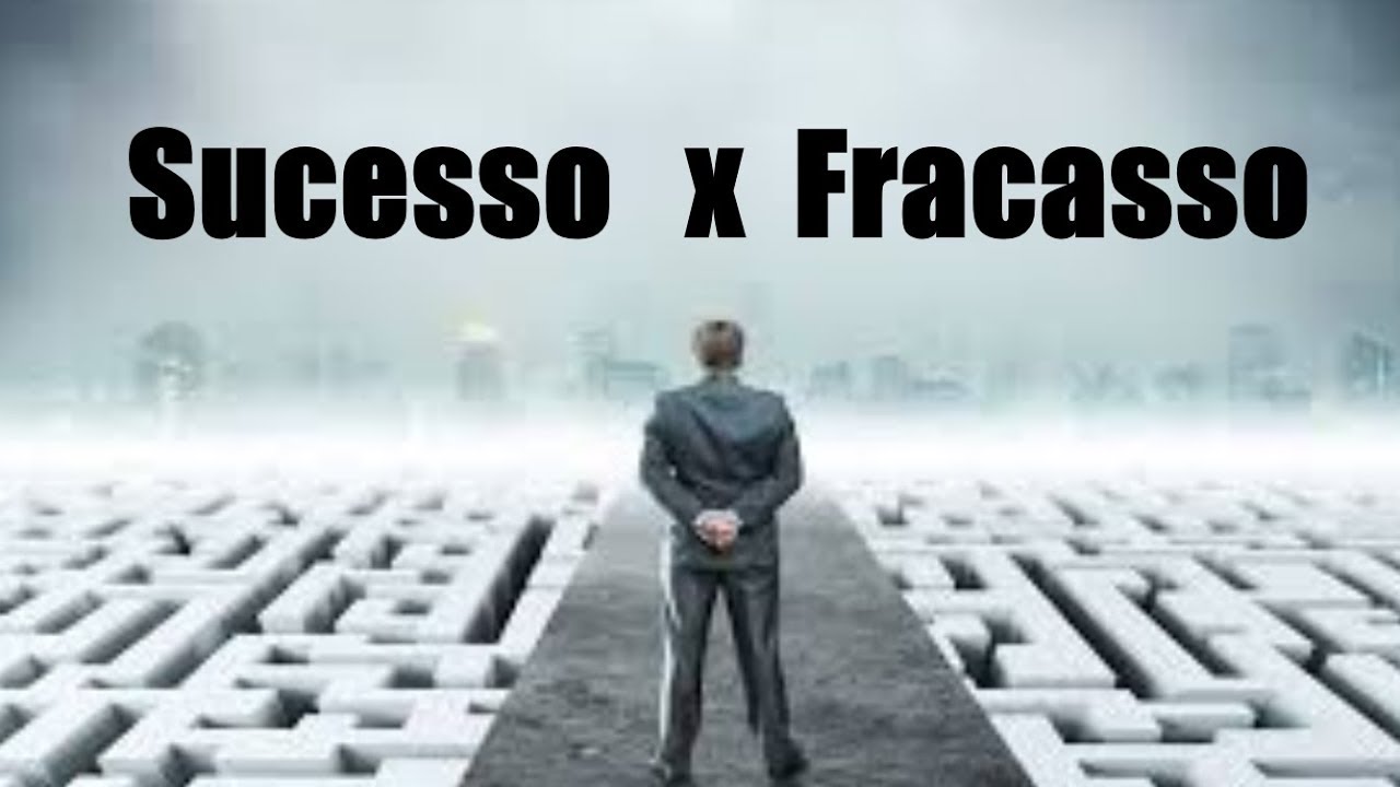 Fracasso x Sucesso - YouTube