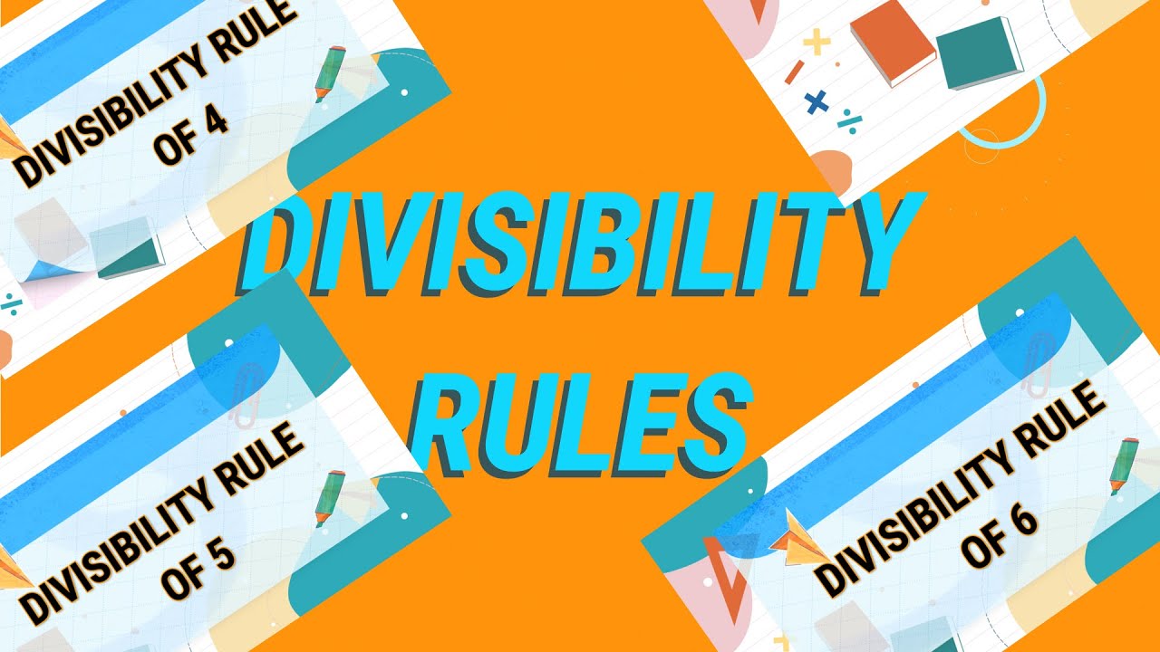 DIVISIBILITY RULES (4, 5, and 6) - Part 2 - YouTube