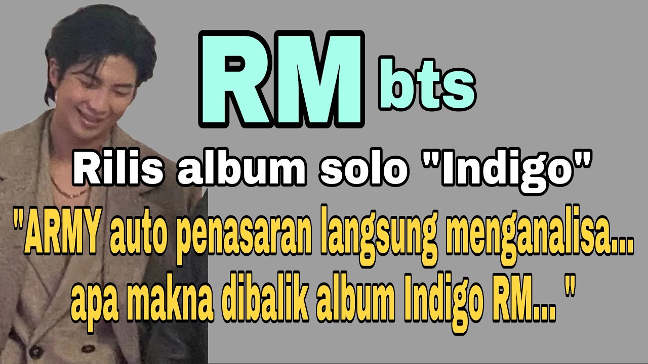 RM BTS segera rilis album solo Indigo.."ARMY auto penasaran analisa ...