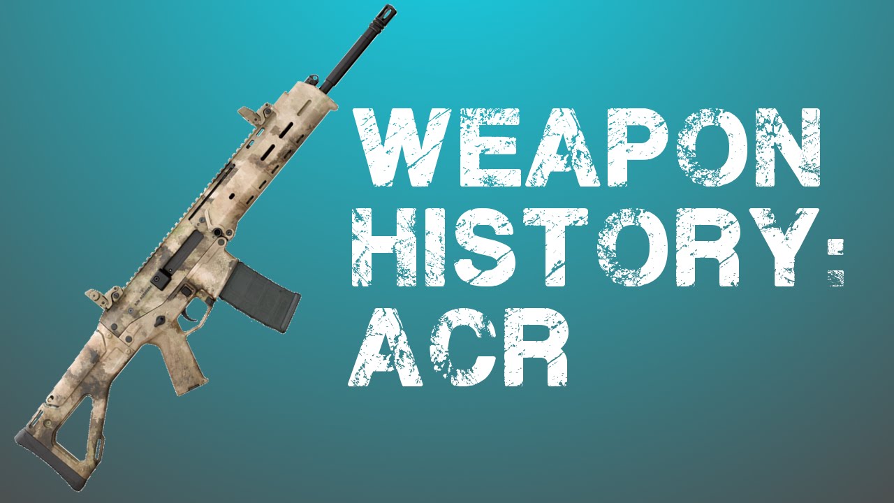 Weapon History: The ACR Adaptive Combat Rifle - YouTube