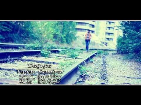 Terlan Bextiyar-Bagishla (klip)