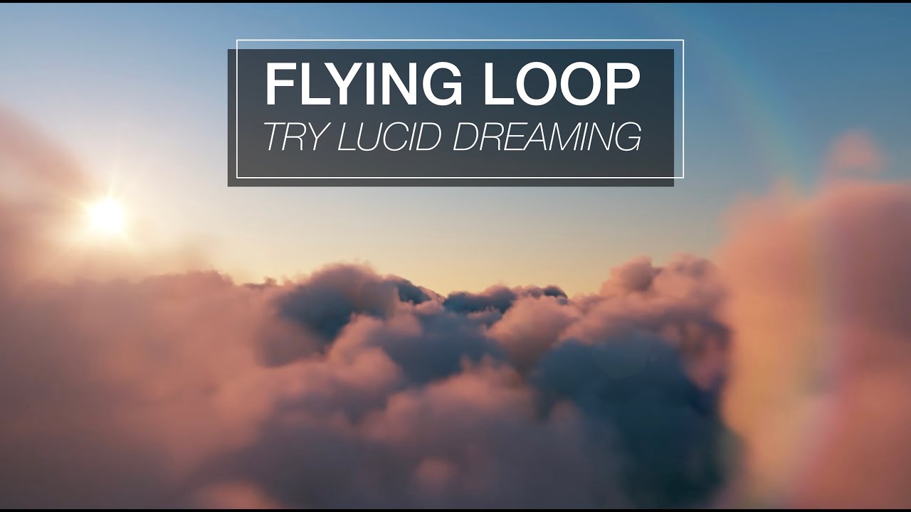 Feel like Superman! – Flying loop with sounds – watch for lucid dreaming - YouTube