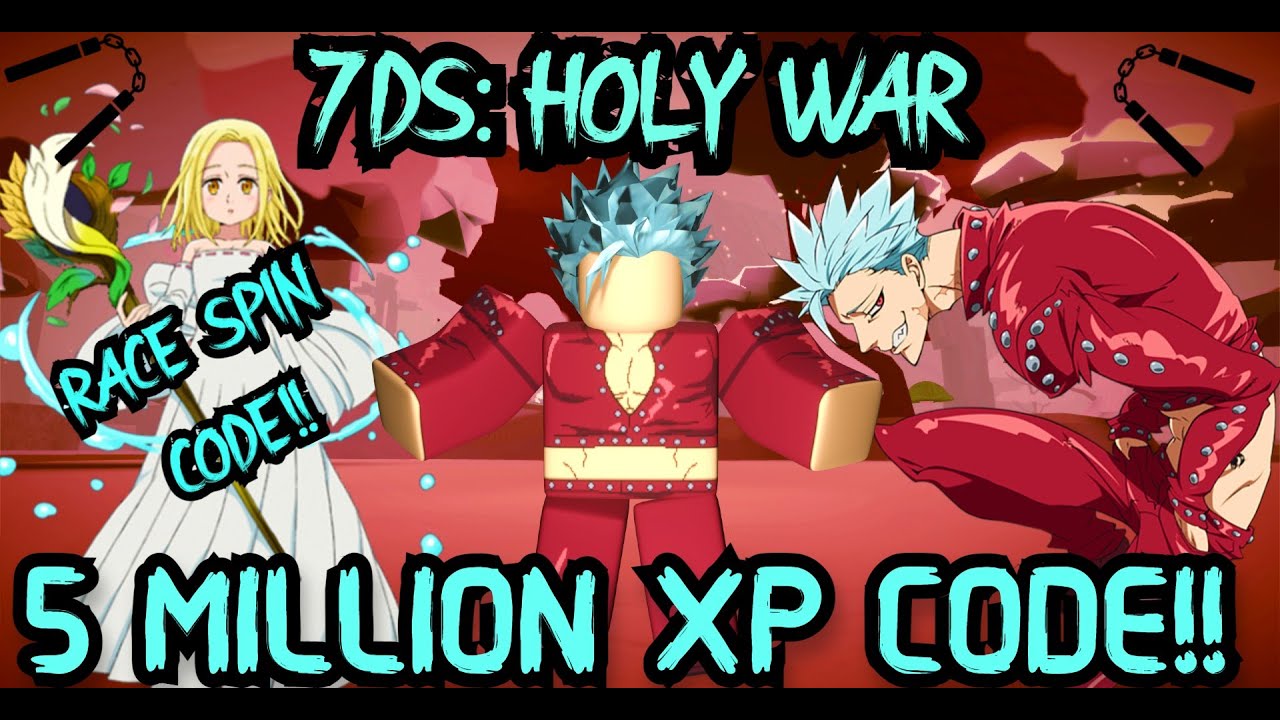 7DS:HOLY WAR- 5 MILLION XP/ NEW RACE SPIN CODES!!! - YouTube