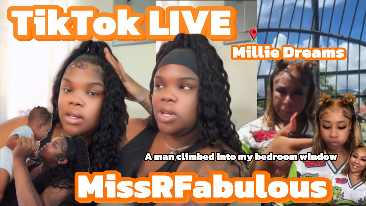 TikTok LIVE MissRFabulous & MillieDreams | He Climbed Into My Bedroom ...