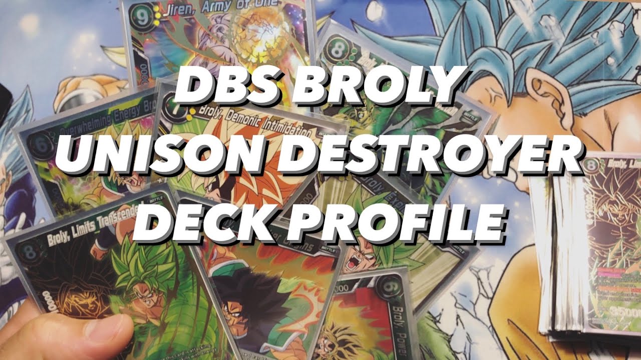 Undefeated DBS Broly Unison Destroyer Deck Profile - Dragon Ball Super ...