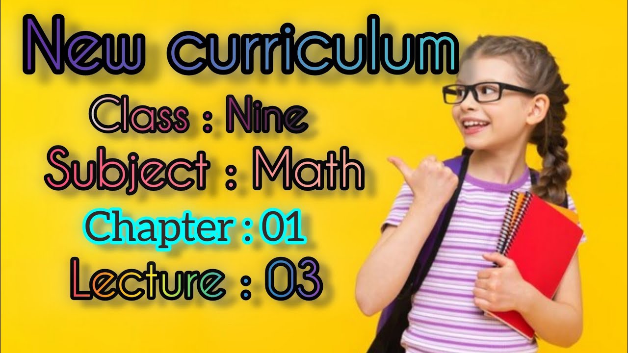 Class 9 New Curriculum Math Chapter 1||লেকাচার: ০৩ ||নবম শ্রেনী গনিত ১ম ...