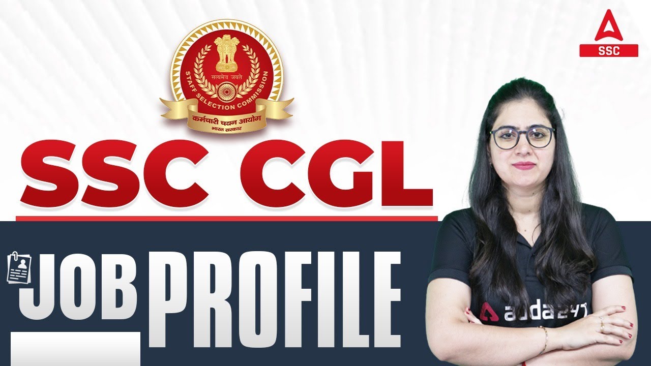 SSC CGL KYA HAI? | SSC CGL Job Profile | SSC CGL Post Details - YouTube