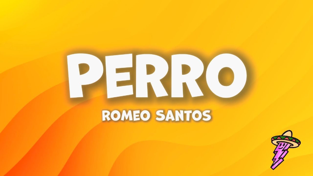 Romeo Santos - Perro (Letra) - YouTube