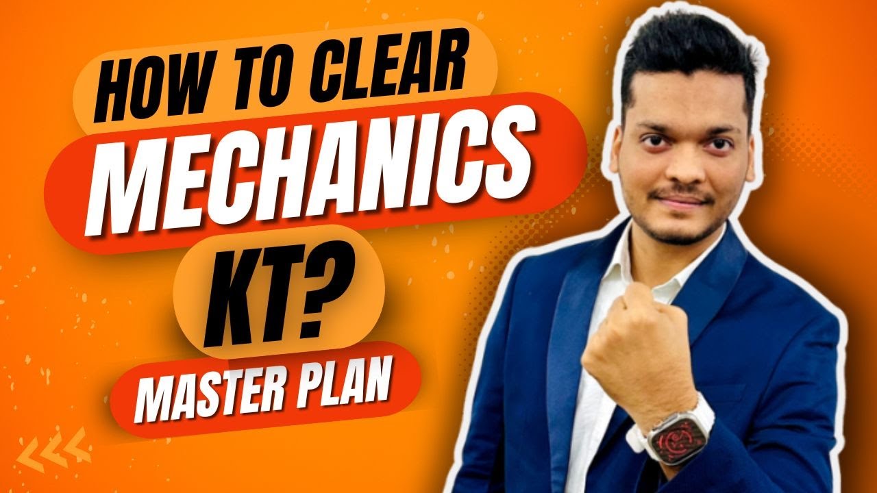 How to CLEAR MECHANICS KT BACKLOG ? How to PASS / SCORE Engineering ...