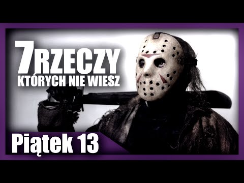 7 rzeczy, których nie wiesz o PIĄTEK 13-go! | Dafuq