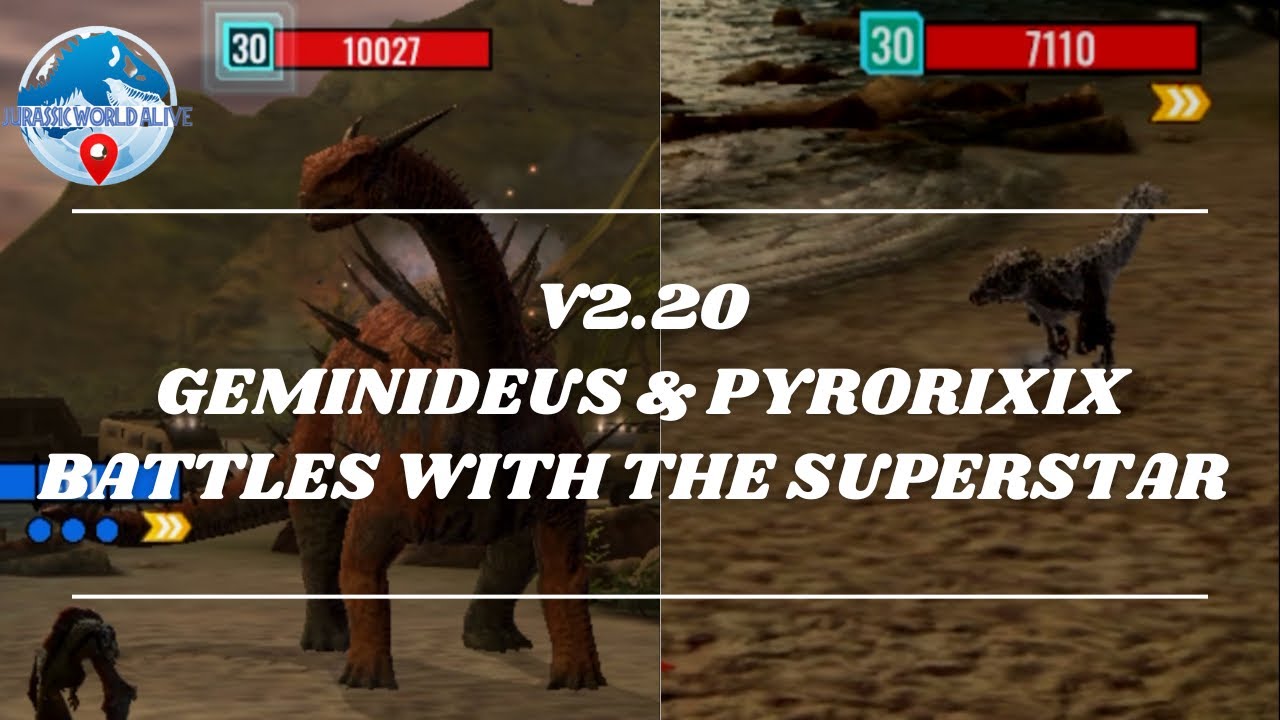 GEMINIDEUS ＆ PYRORIXIS ON NUBLAR SHORES, Met THE SUPERSTAR, Jurassic ...