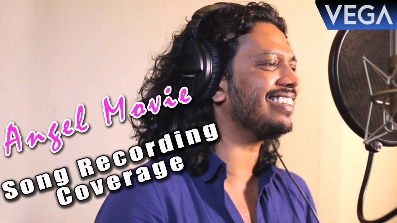 Angel Song Recording Coverage || Nakash Aziz || Latest Telugu Movie ...