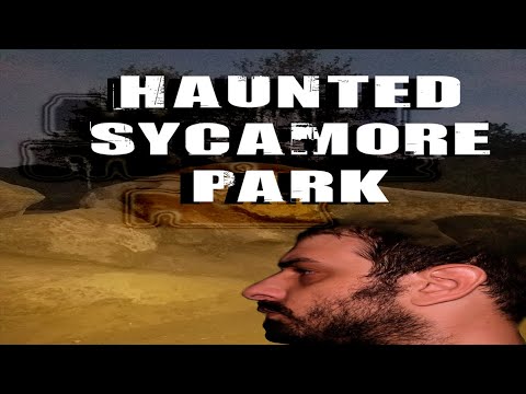 HAUNTED SYCAMORE PARK in Simi Valley - YouTube