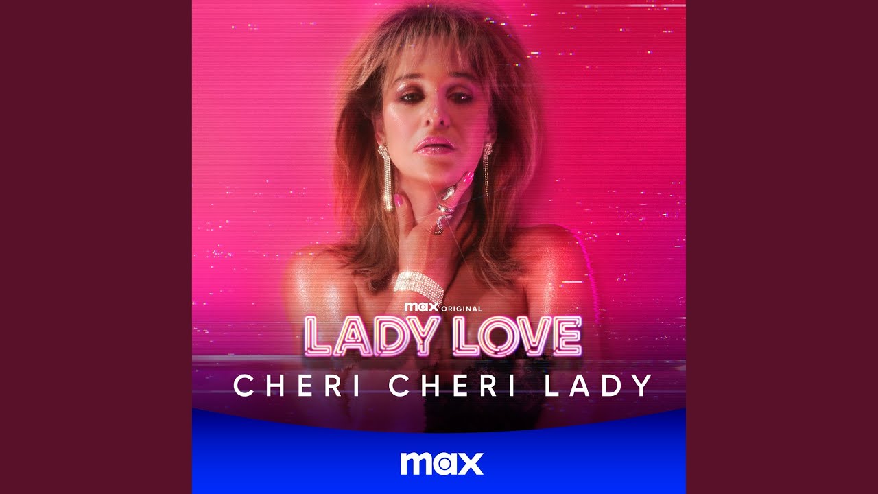 Cheri Cheri Lady [Lady Love & Max] - YouTube