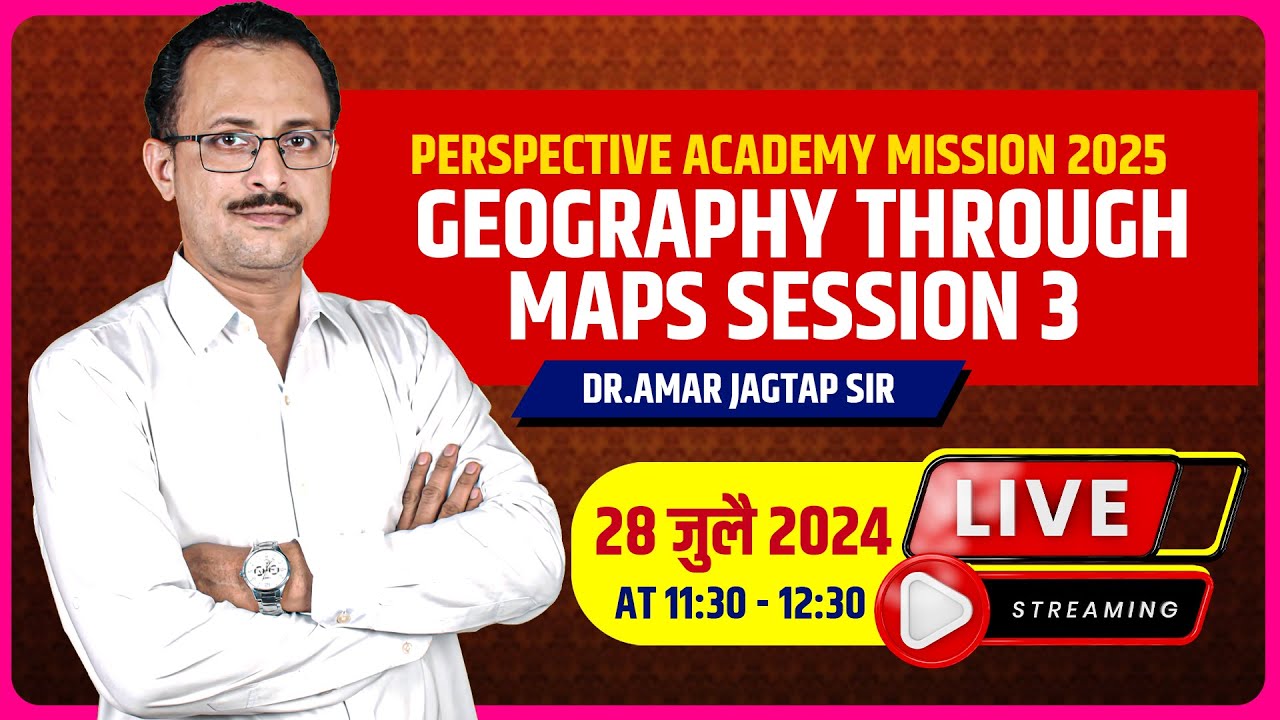 PERSPECTIVE ACADEMY. MISSION 2025. GEOGRAPHY THROUGH MAPS SESSION 3 ...