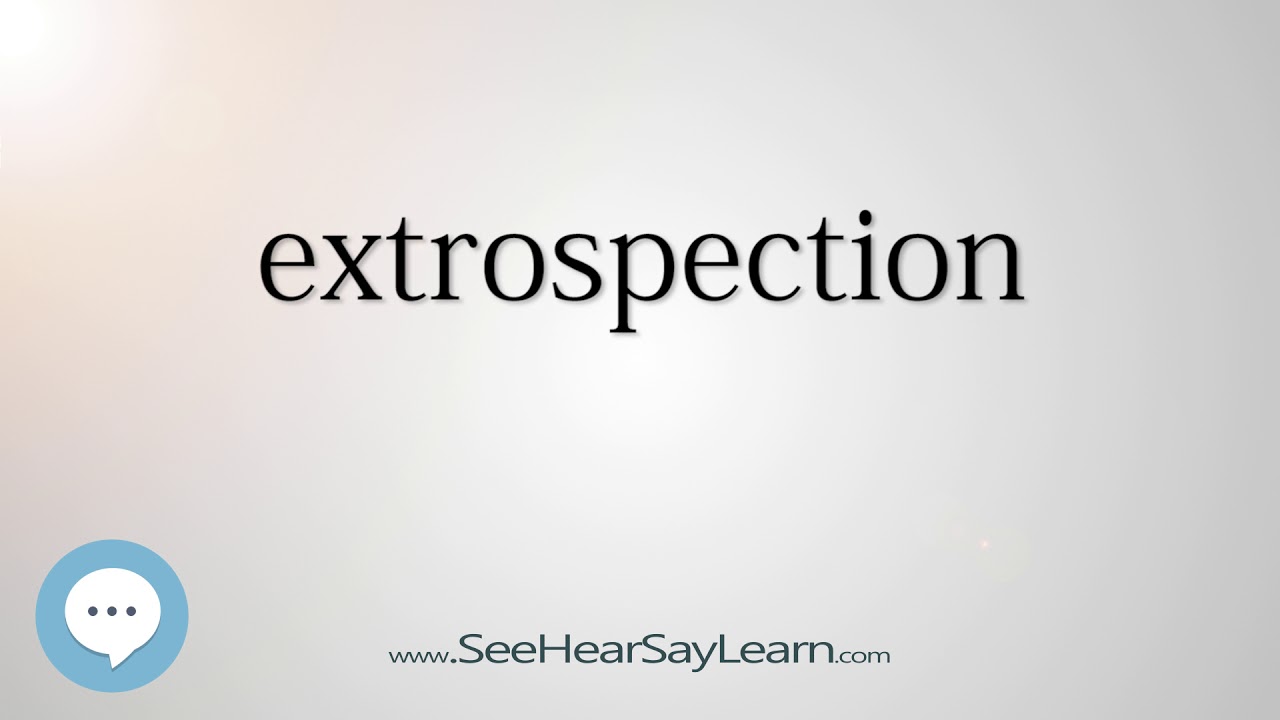 extrospection - Smart & Obscure English Words Defined 🗣🔊 - YouTube