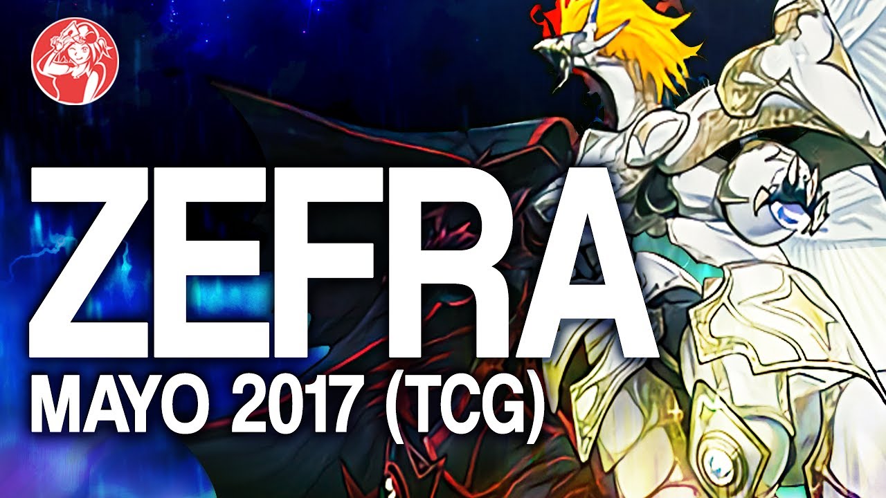 ZEFRA Deck 2017 (MAY/ Mayo 2017) [Duels & Decklist] Post Maximum Crisis ...