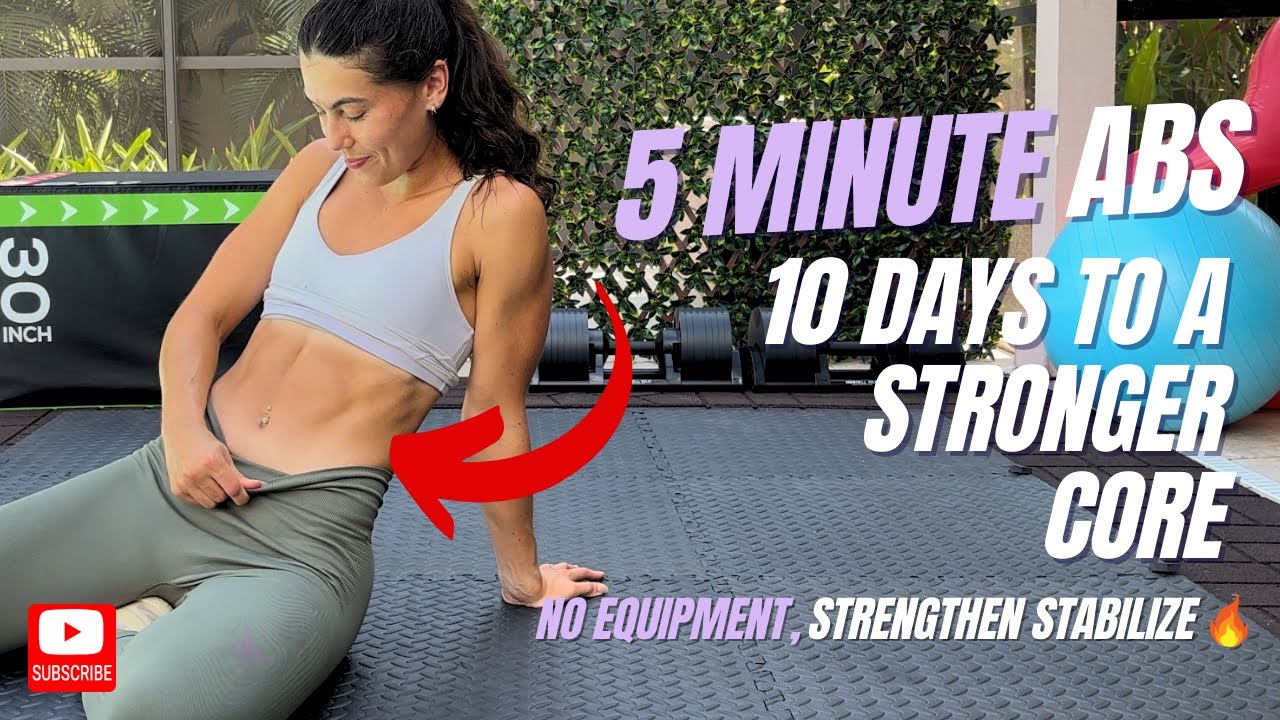 5 Minute Ab Routine - (Day 6) 10 Days to a Stronger Core NO EQUIPMENT ...