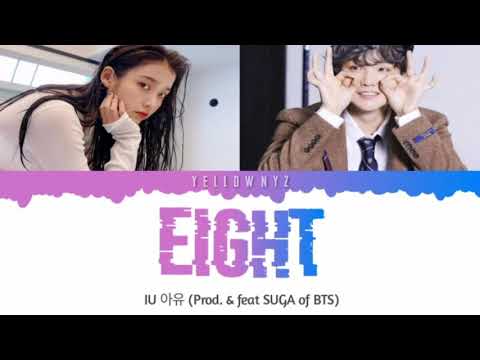 IU-Eight (아이유-Eight)(Prod. & feat SUGA (슈가)of BTS) Lyrics {Colour coded ...