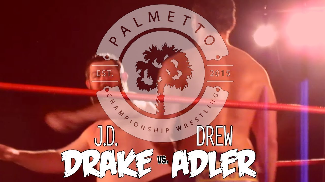 J.D. Drake vs. Drew Adler (Palmetto Championship Wrestling; 1-26-2019 ...